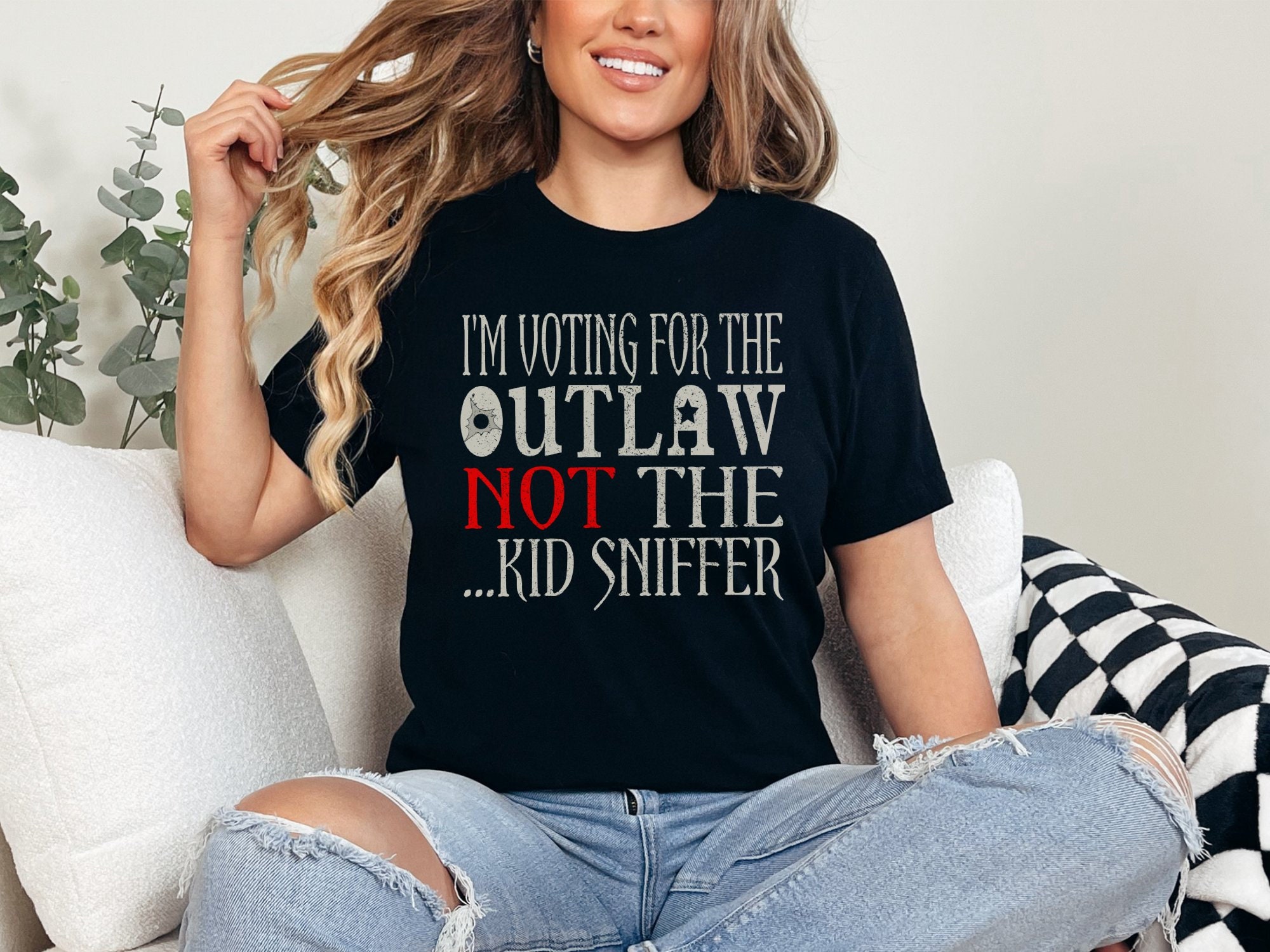 I'm Voting for the Outlaw Not the Kid Sniffer T-shirt, Funny Political ...