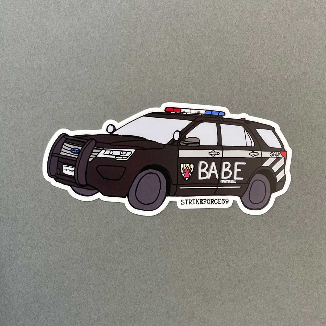 Babe Patrol Police Car Sticker | Made in the USA | Strikeforce69 MILF ...
