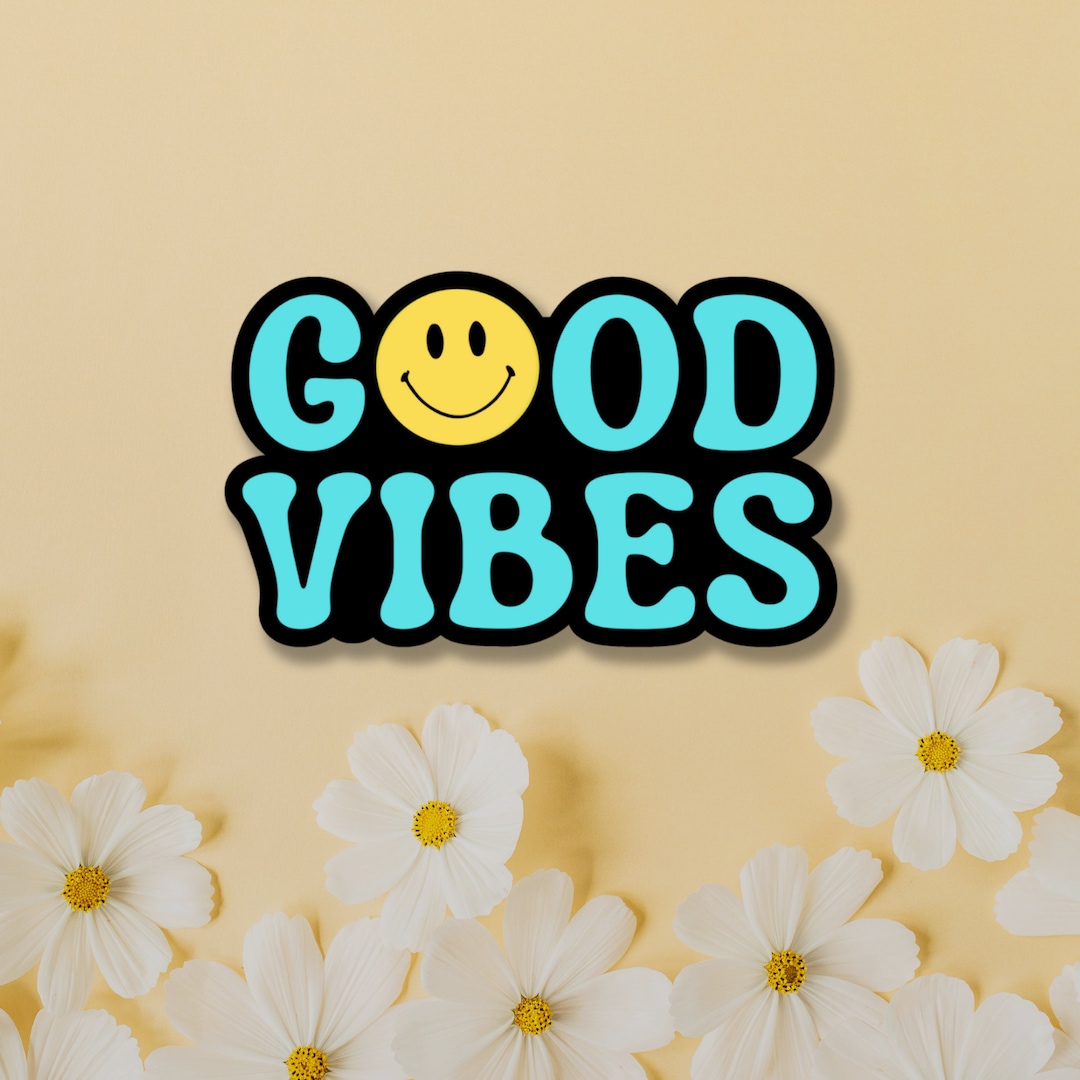Smiley Good Vibes: Motivational Vinyl Sticker - Etsy