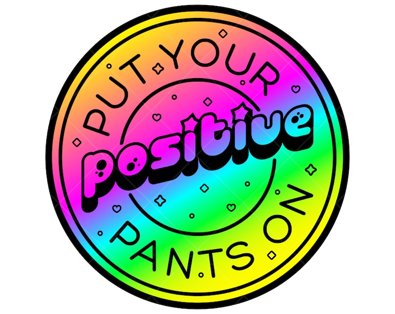 Positive Pants Svg Files for Cricut Svg for Shirts Digital - Etsy