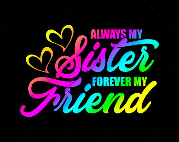 Sisters Forever Wallpaper