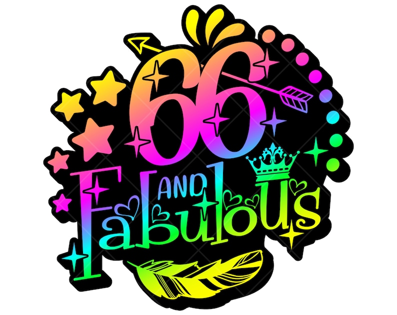 66 and Fabulous SVG 66th Birthday 66th Birthday Shirt Svg - Etsy