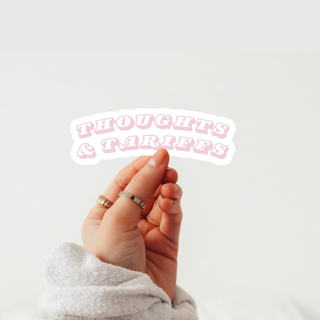 Thoughts and Tariffs Sticker Resistance Sticker Socialist Gifts for ...
