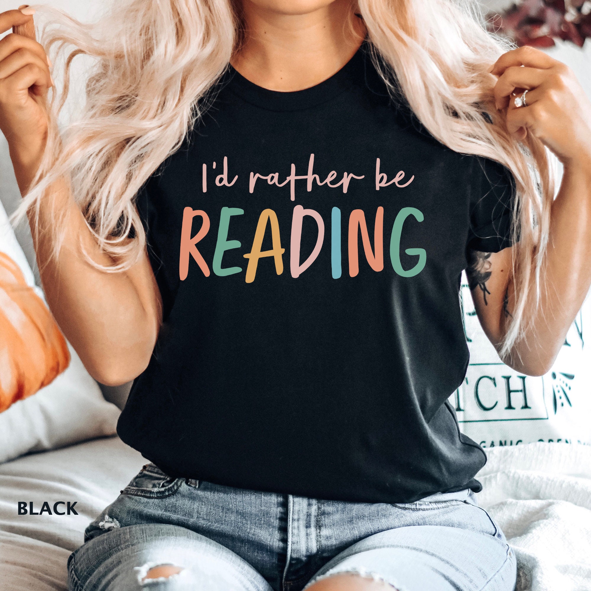 I'd Rather Be Reading Shirt, Book Nerd Shirt, Librarian Shirt, Funny ...