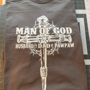 Man of God Husband Dad Paw Paw Shirt Cross With Thorn Crown Gift ...