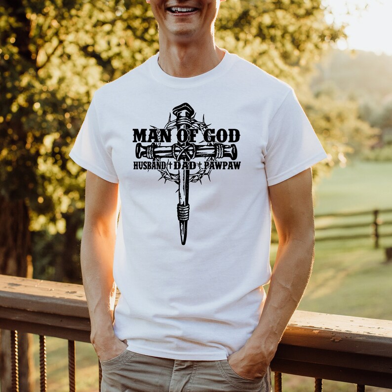 Man of God Husband Dad Paw Paw Shirt Cross With Thorn Crown Gift ...