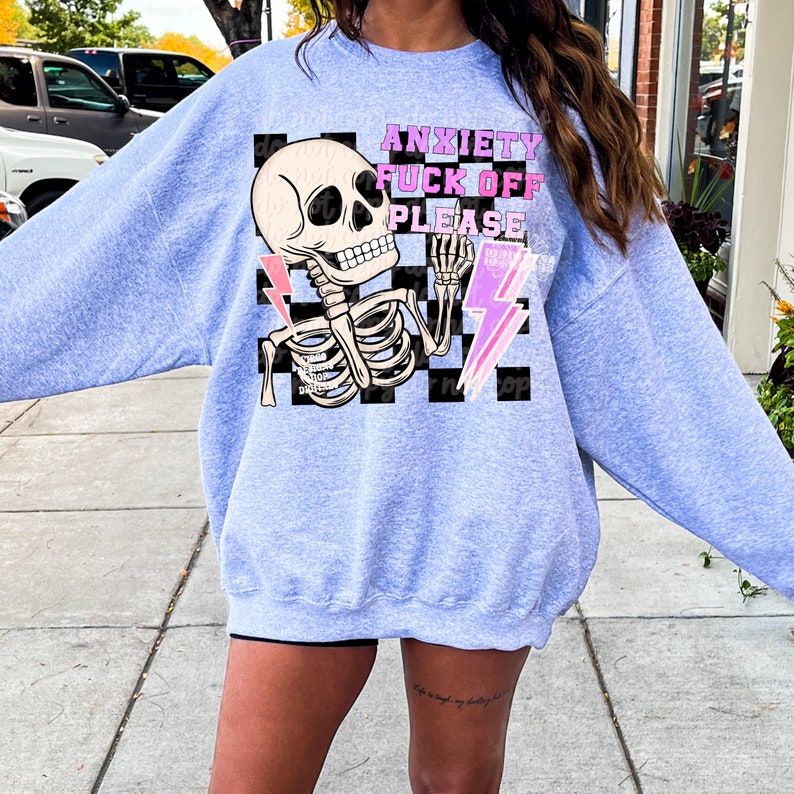Anxiety F off Skeleton Png, Skeleton Png Design, Retro Skeleton Design ...