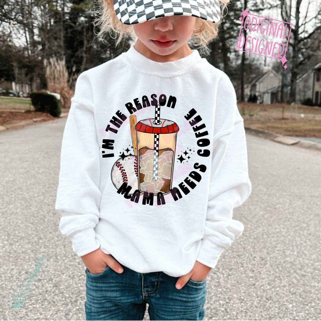 I’m the Reason Mama Needs Coffee, Funny Kid Png, Retro Baseball Mama ...