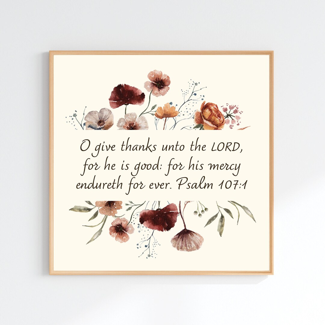 Psalm 107:1 Wall Art Printable KJV | Thankfulness Autumn Decor | Autumn ...