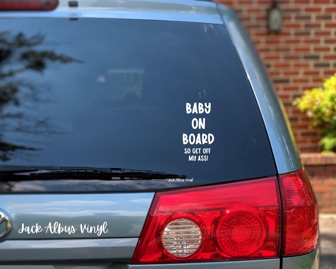 Funny Baby on Board Vinyl Car Decal: Sarcastic Bumper Sticker - Etsy