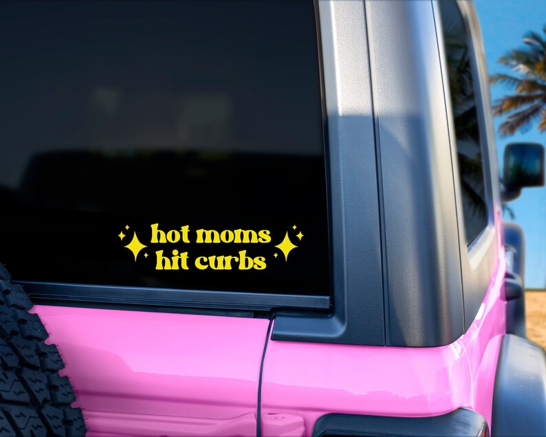 Hot Moms Hit Curbs Vinyl Decal Car Decal Bumper Sticker - Etsy