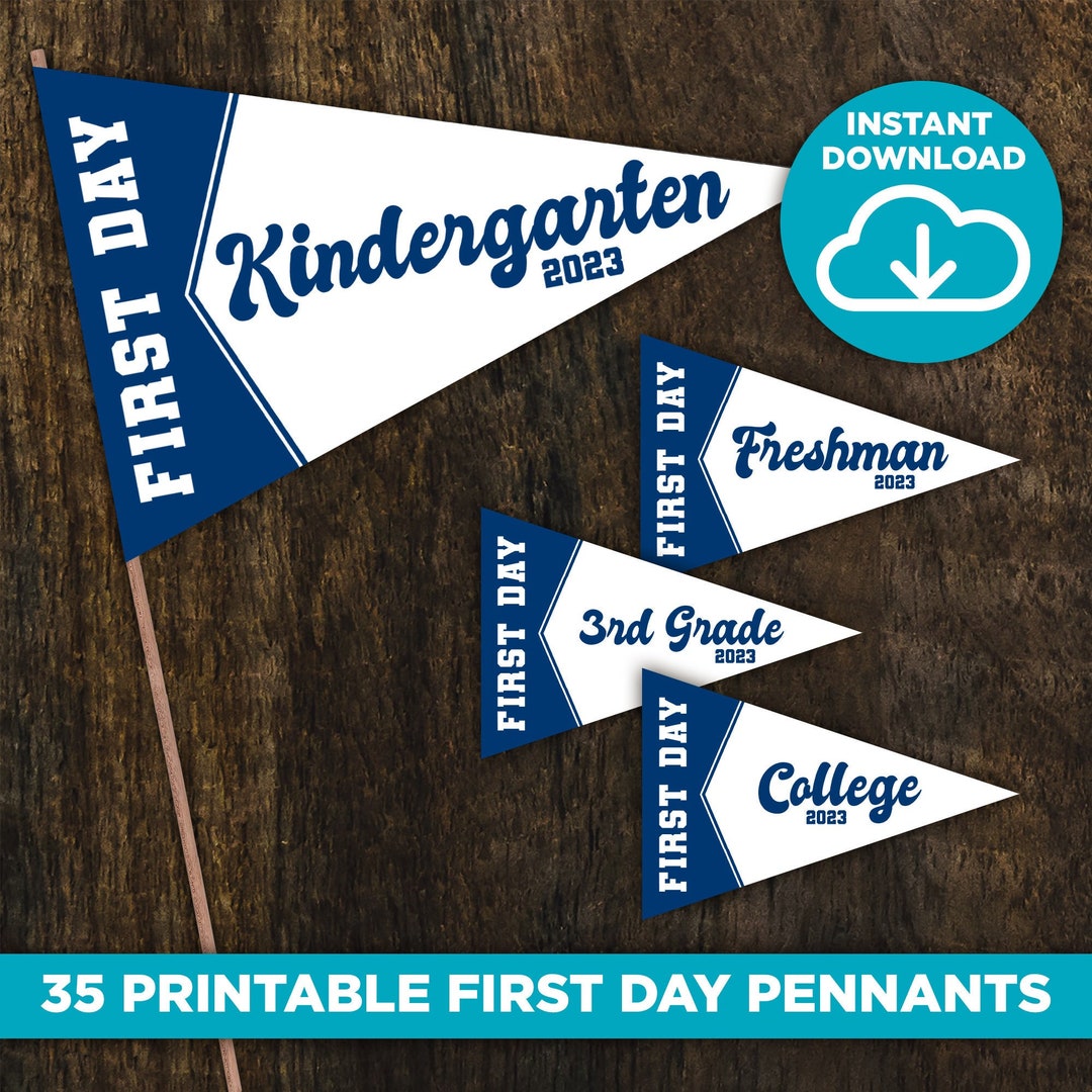 First Day of School Pennants / Printable 1st Day Flags / All Ages ...