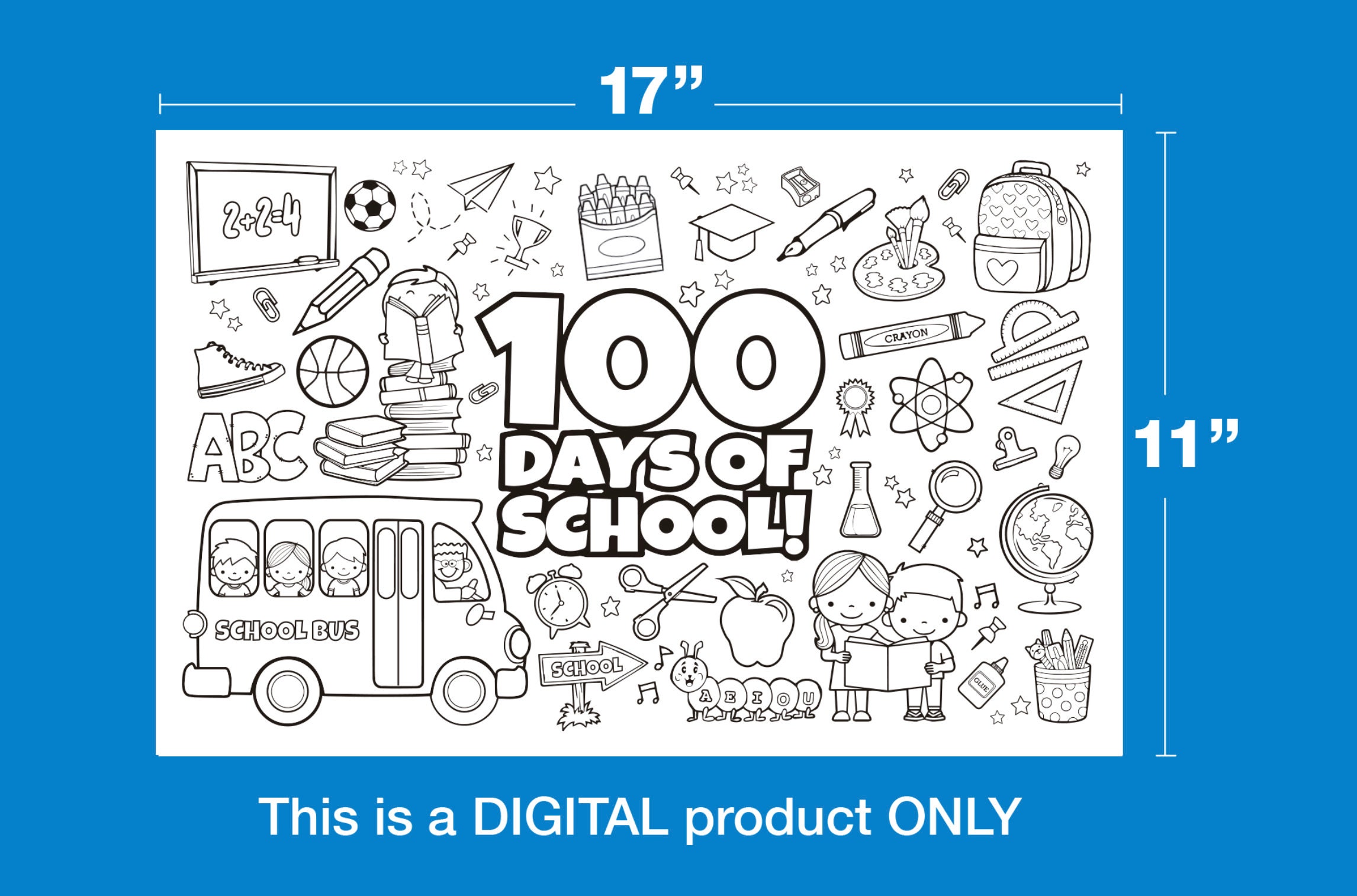 DIGITAL 100 Days of School Coloring Sheet 11x17 100th Day of School ...