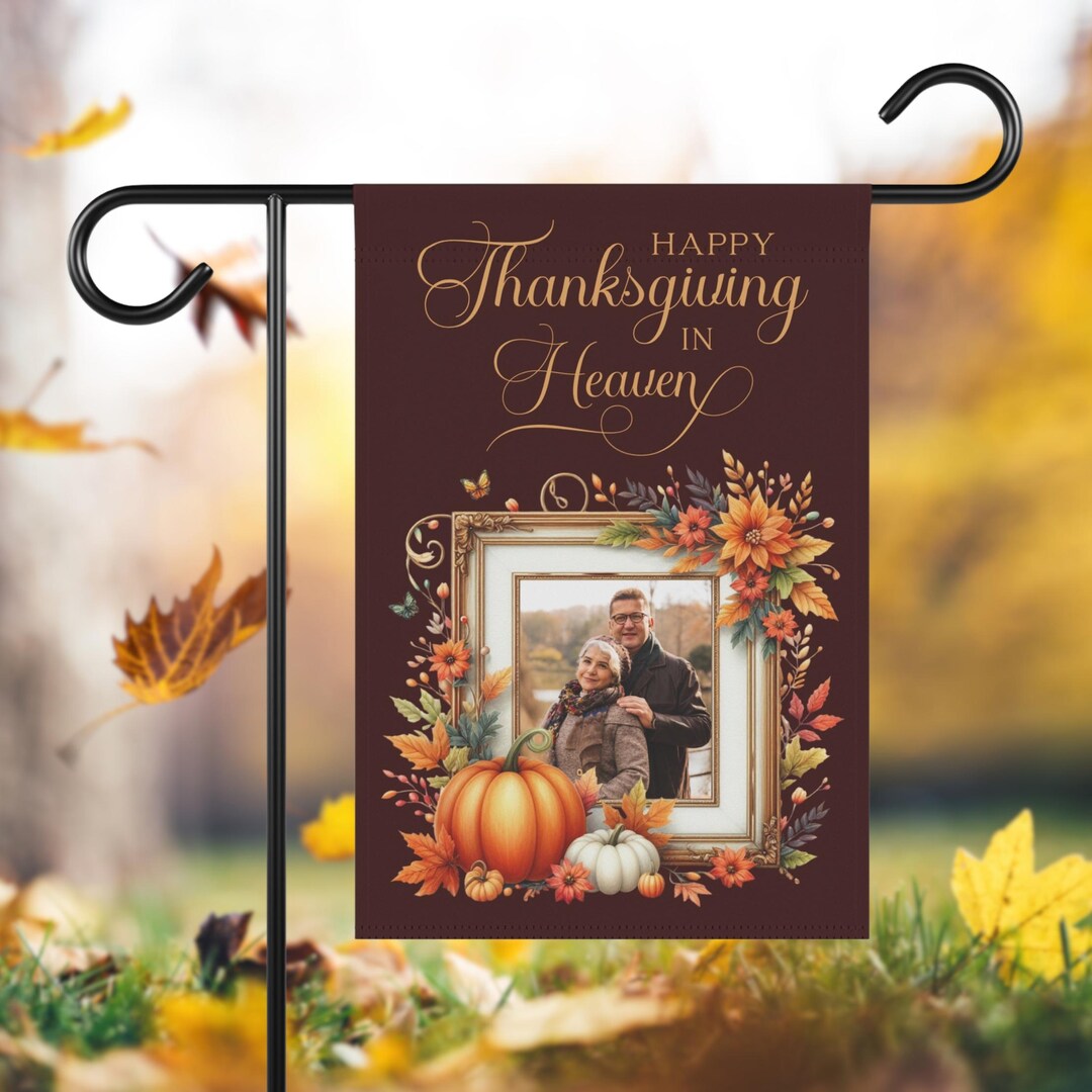 Happy Thanksgiving in Heaven Personalized Memorial Garden Flag, Custom ...