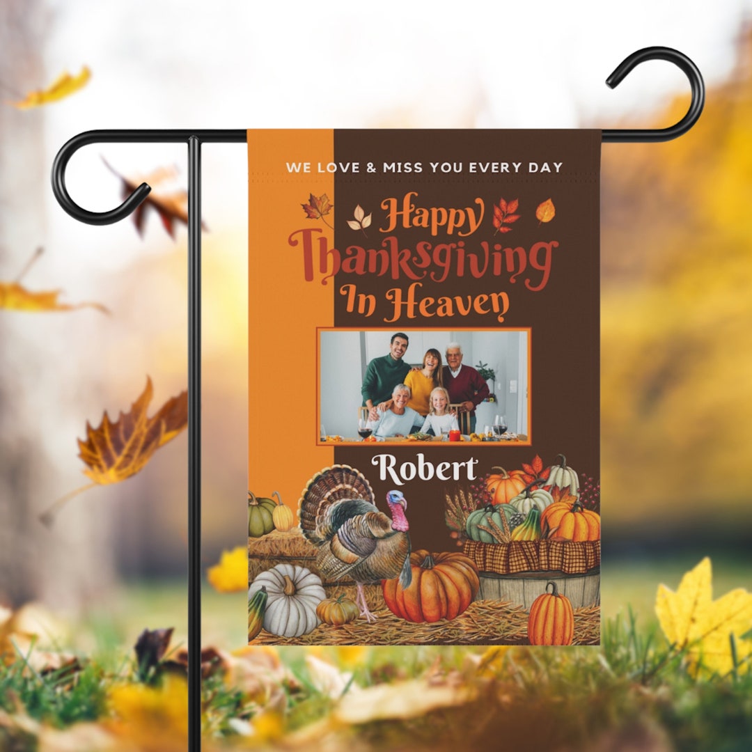 Happy Thanksgiving in Heaven Personalized Memorial Garden Flag, Custom ...