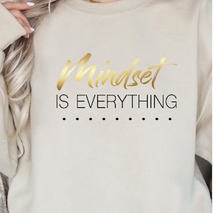 Mindset is Everything Shirt, Motivational T-shirt, Women's Positivity ...