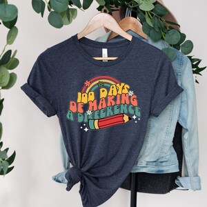 100 Days of Making a Difference Shirt, 100th Day of School ...