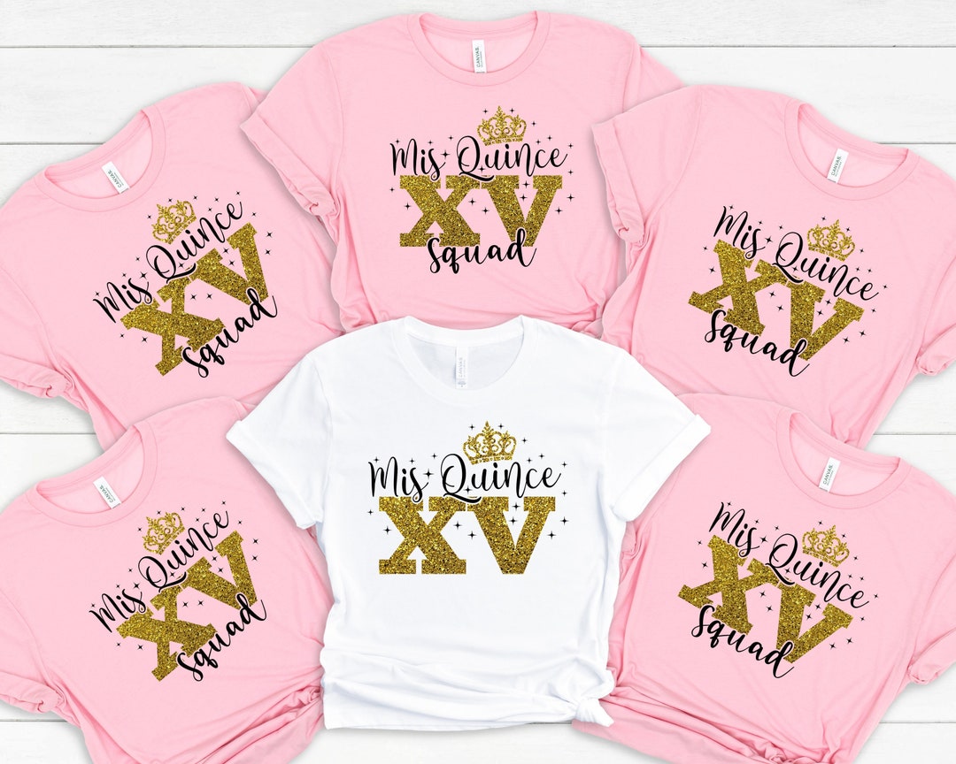 Mis Quince Squad Shirt, Quinceanera Gift Shirt, 15th Birthday Shirt ...