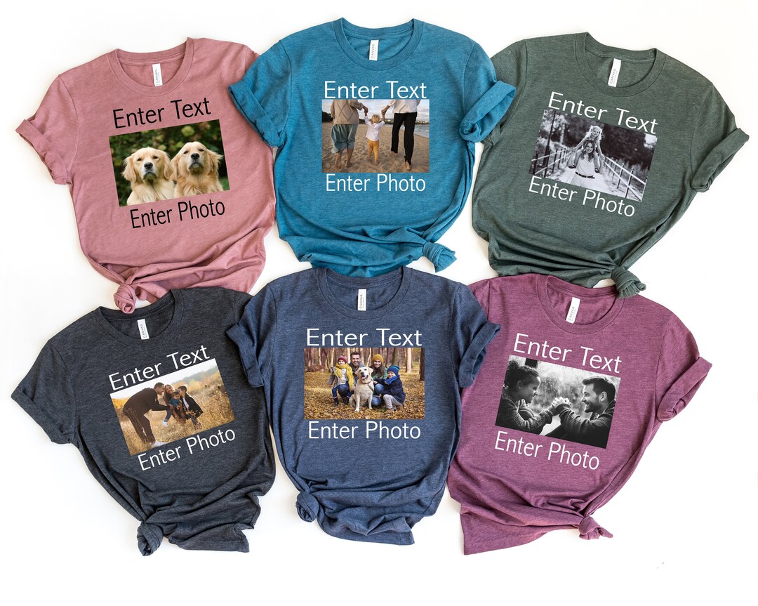 Custom Photo Shirt, Custom T-shirt, Custom Picture Shirt, Personalized ...