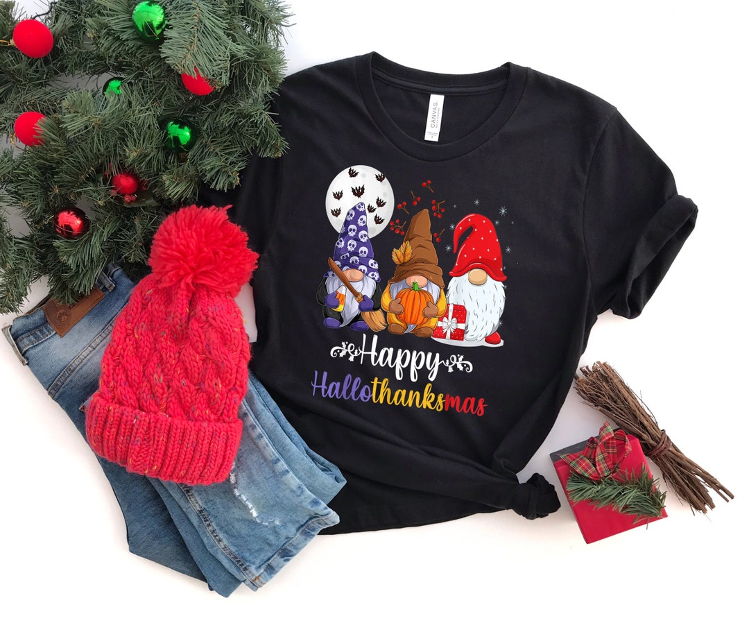 Happy Hallo Thanksmas Shirt, Gnomes Halloween Thanksgiving and ...