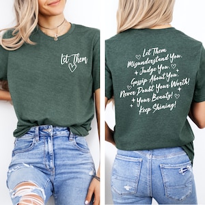 Let Them Shirt, Let Them Front and Back Printed Shirt, Positive Saying ...