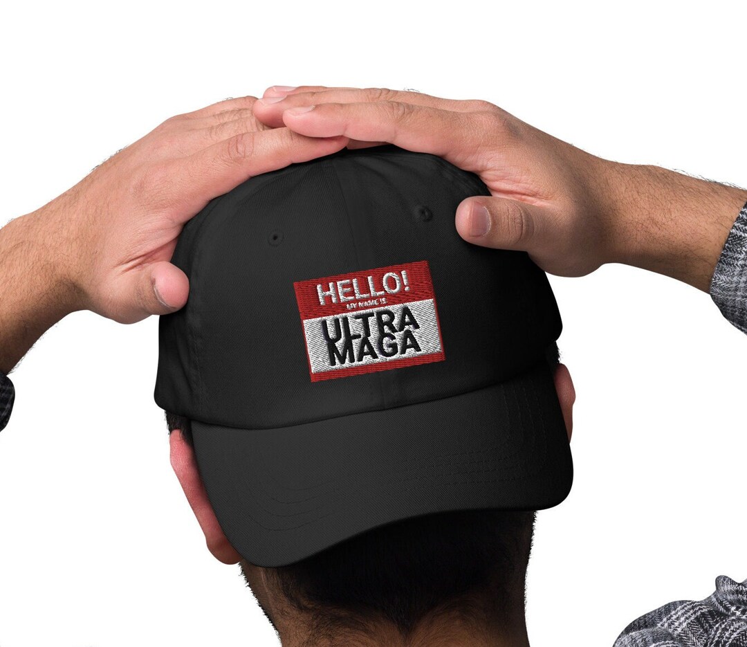 Name Tag, Hello, My Name is Ultra MAGA, Dad Hat, Name Tag Hat, Trumpish ...