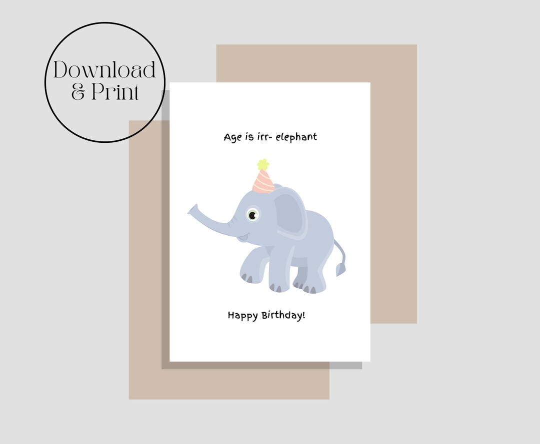 Age is Irr-elephant, Adorable Elephant Happy Birthday Greeting Card ...