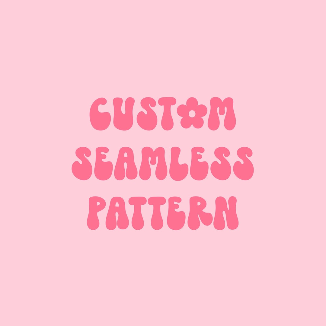 Custom Seamless Pattern - Etsy