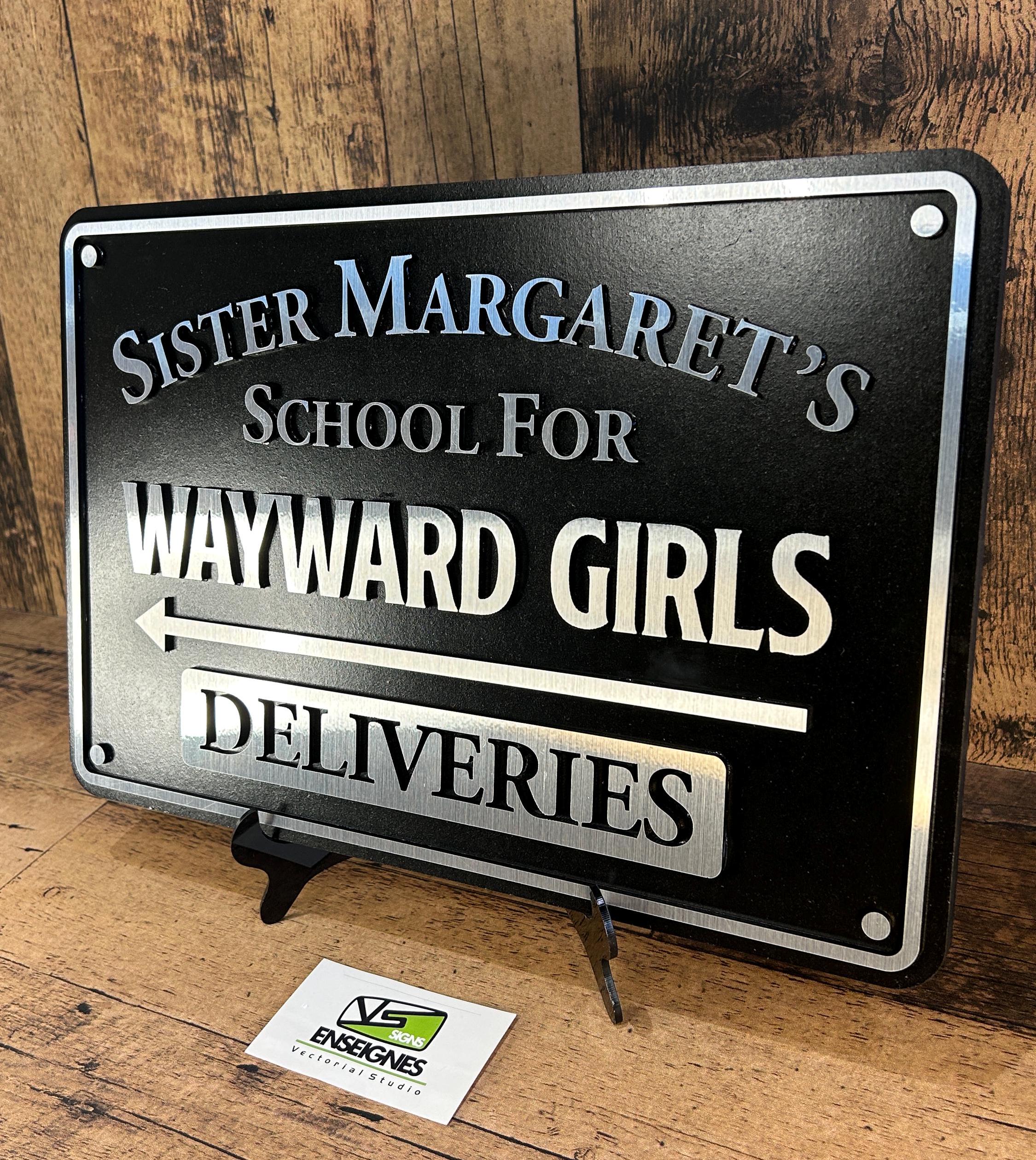 Sister Margaret’s School for Wayward Girls Sign – Handcrafted Wooden ...