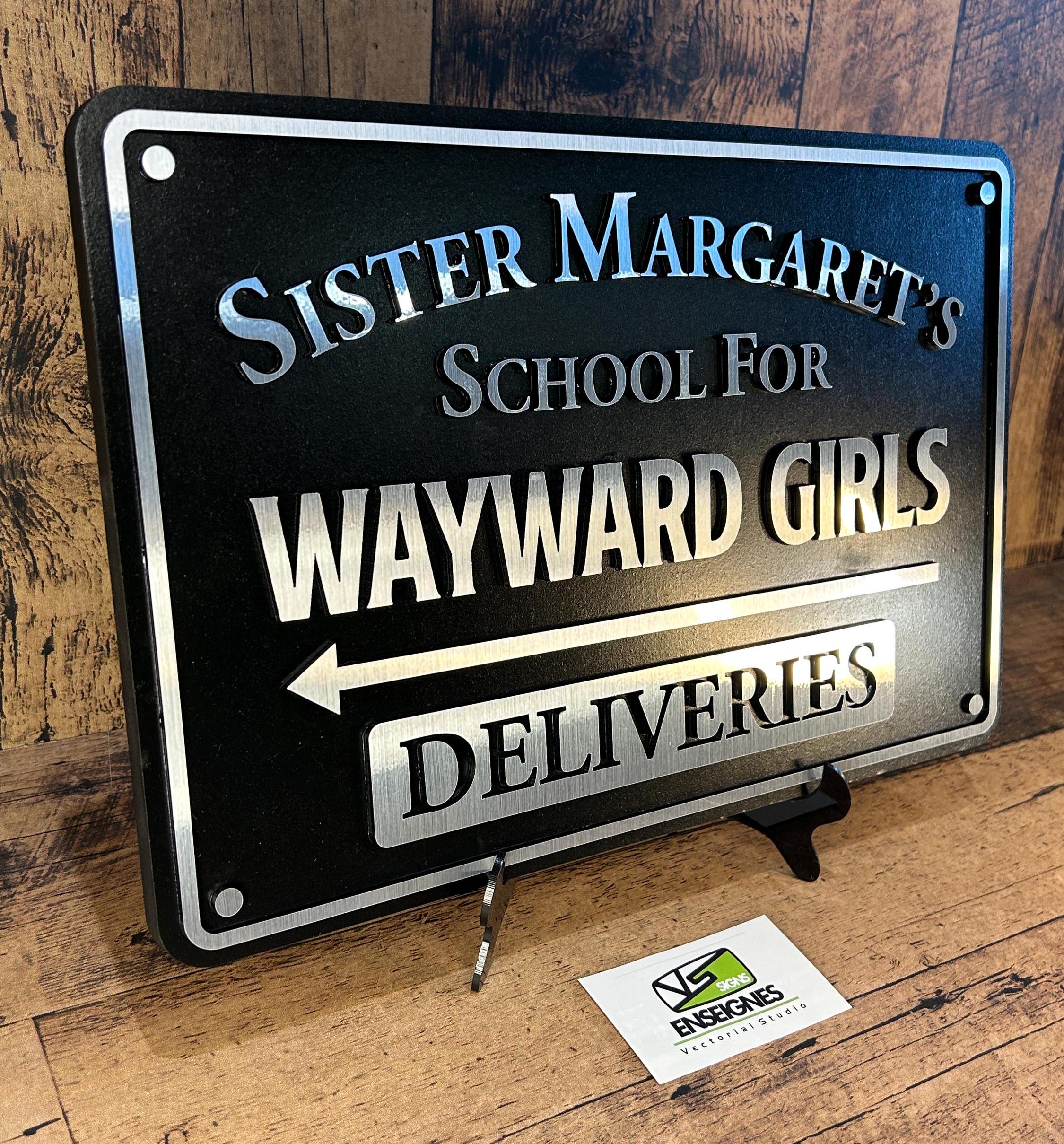 Sister Margaret’s School for Wayward Girls Sign – Handcrafted Wooden ...