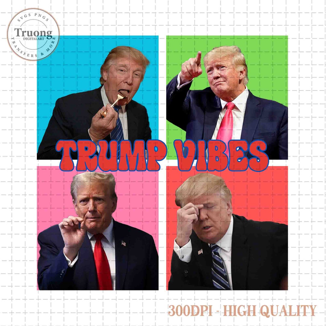 Trump Vibes 2024 PNG, Free Trump Png, Donald Trump 2024 Png, Election ...
