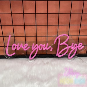 Love You, Bye Neon Sign, Hallway Signs Love You Bye, Entryways Hallways ...