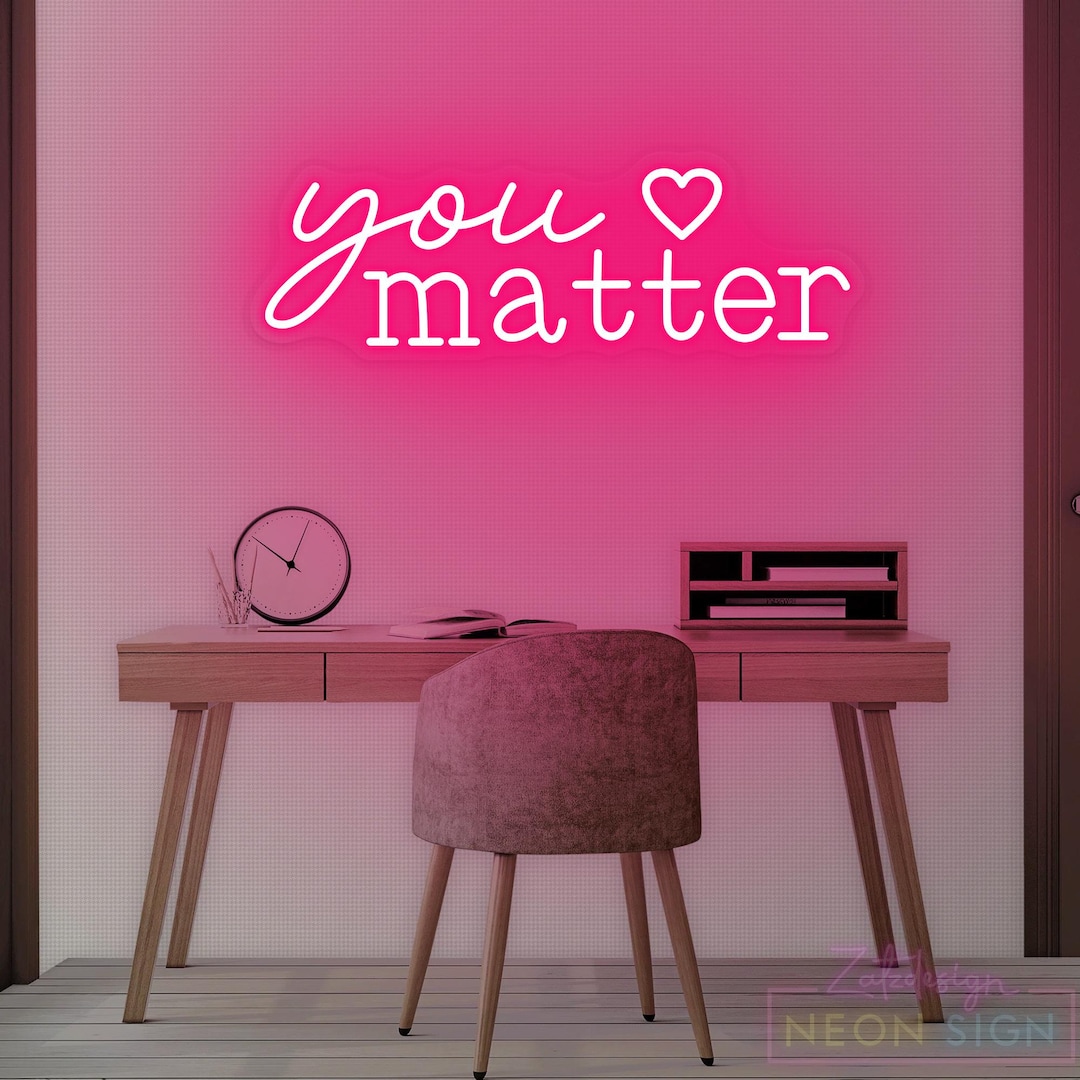 You Matter Neon Sign, Positive Neon Sign, Therapy Office Decor ...