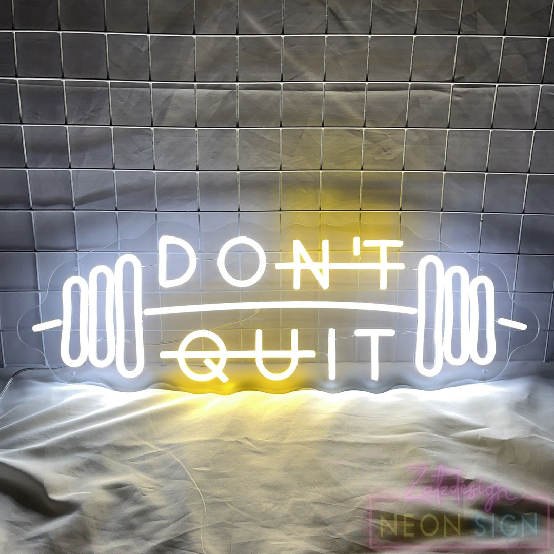 Don't Quit Neon Sign, Don't Quit Led Sign, Don't Quit Neon Light, Gym ...