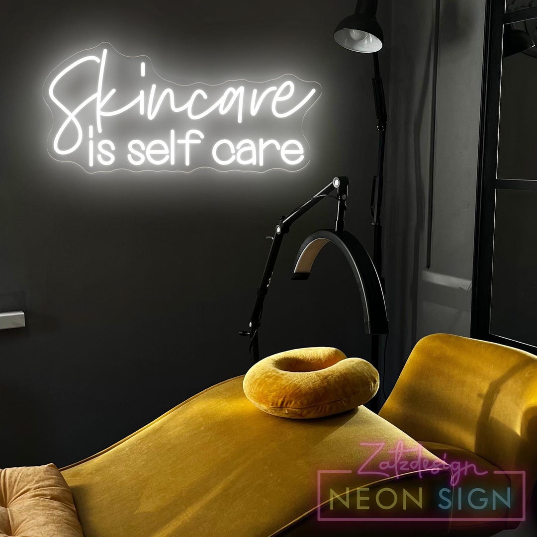Skincare is Self Care Neon Sign, Skincare Wall Sign, Clinic Signs ...