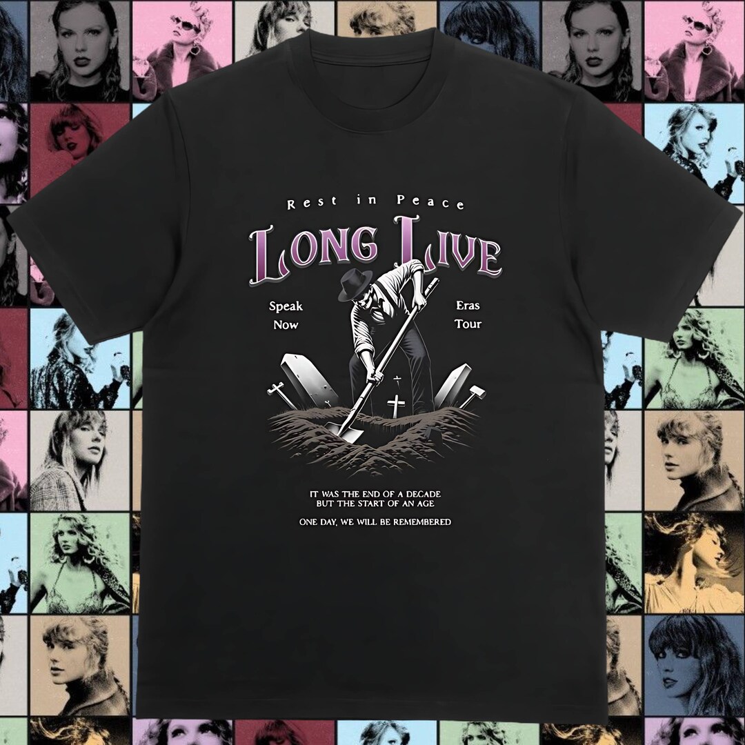 RIP Long Live T Shirt Taylor's Version Speak Now Fan T-shirt Eras Tour ...