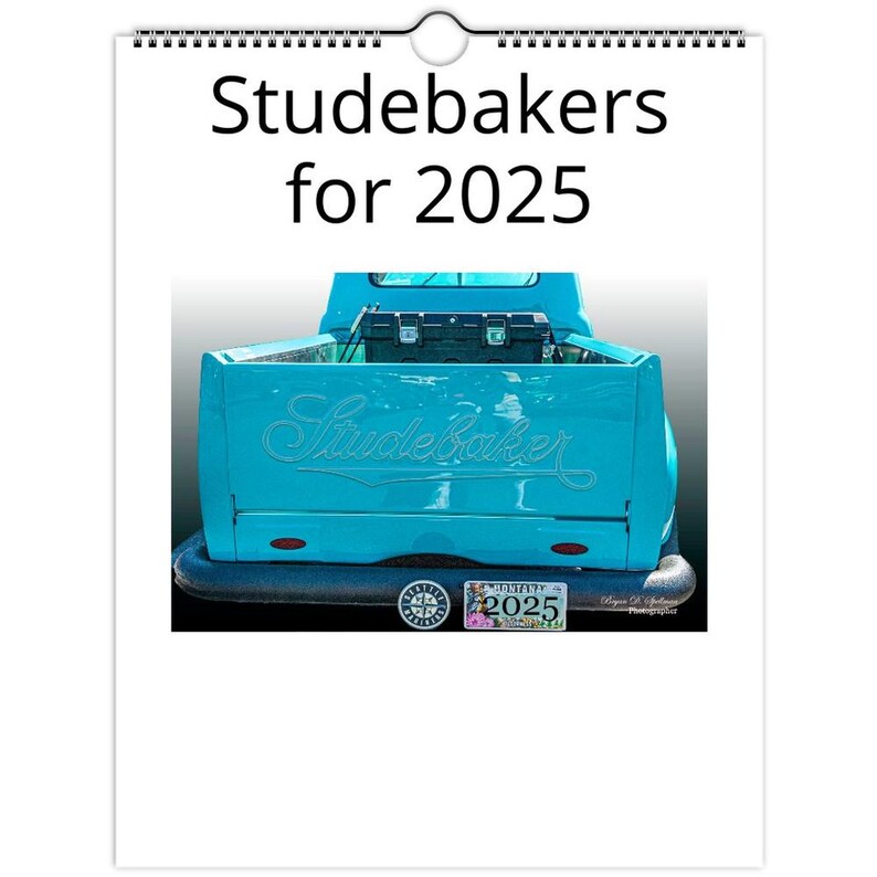 2025 Studebaker Classics Wall Calendar – 12 Stunning Photos of Vintage ...