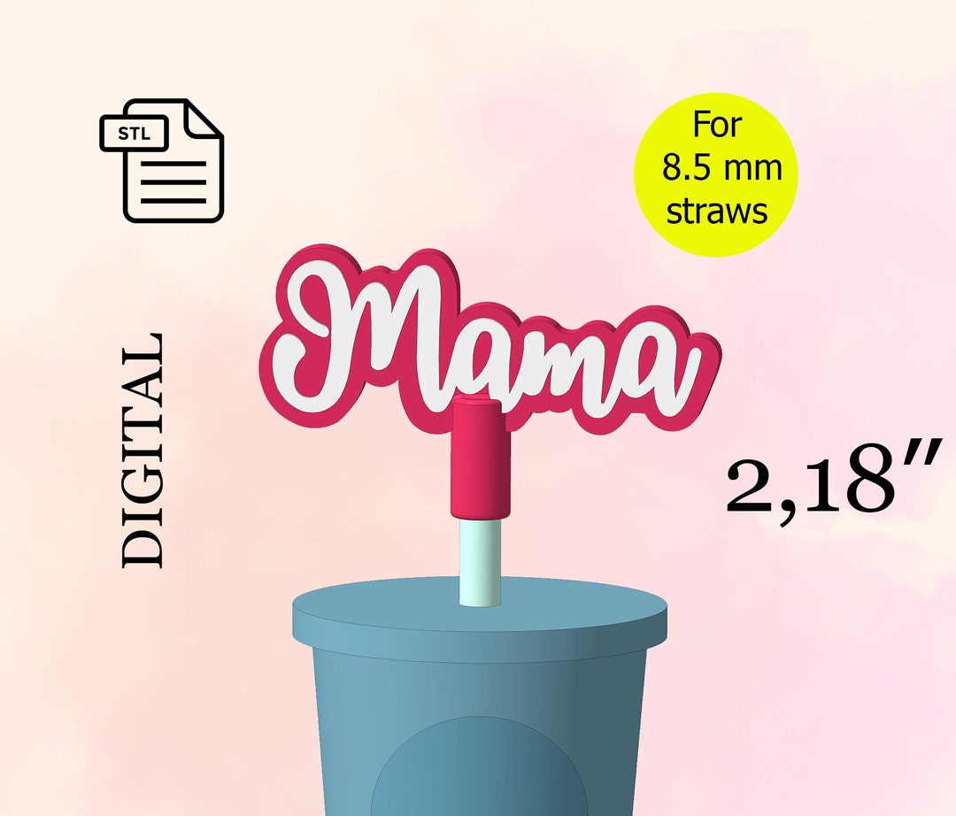 3d Print File, Straw Cover Mama, Straw Topper STL File for 3d Printing ...