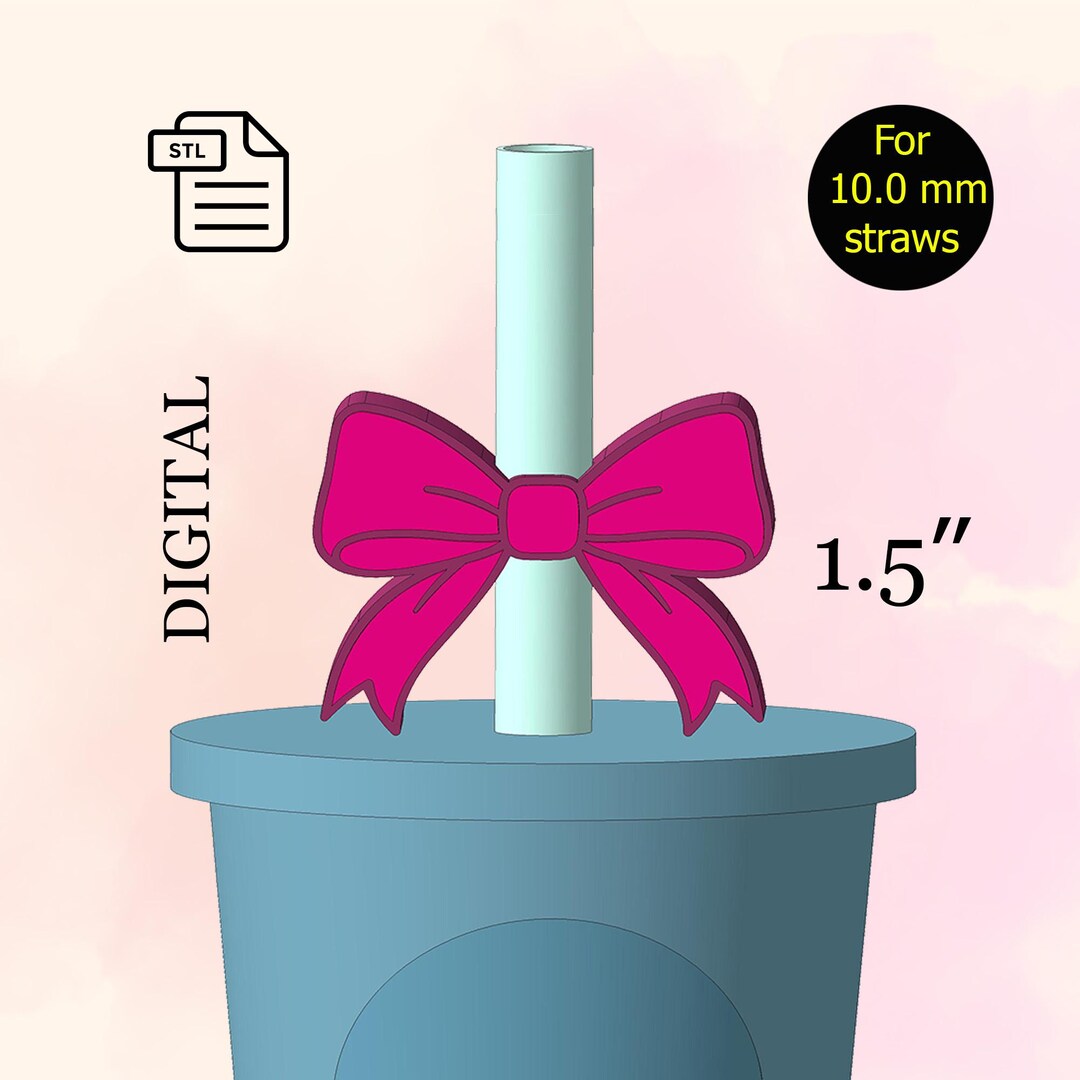 Bow Straw Topper STL File for 3D Printing, 30 OZ, 40 OZ, Valentine's ...