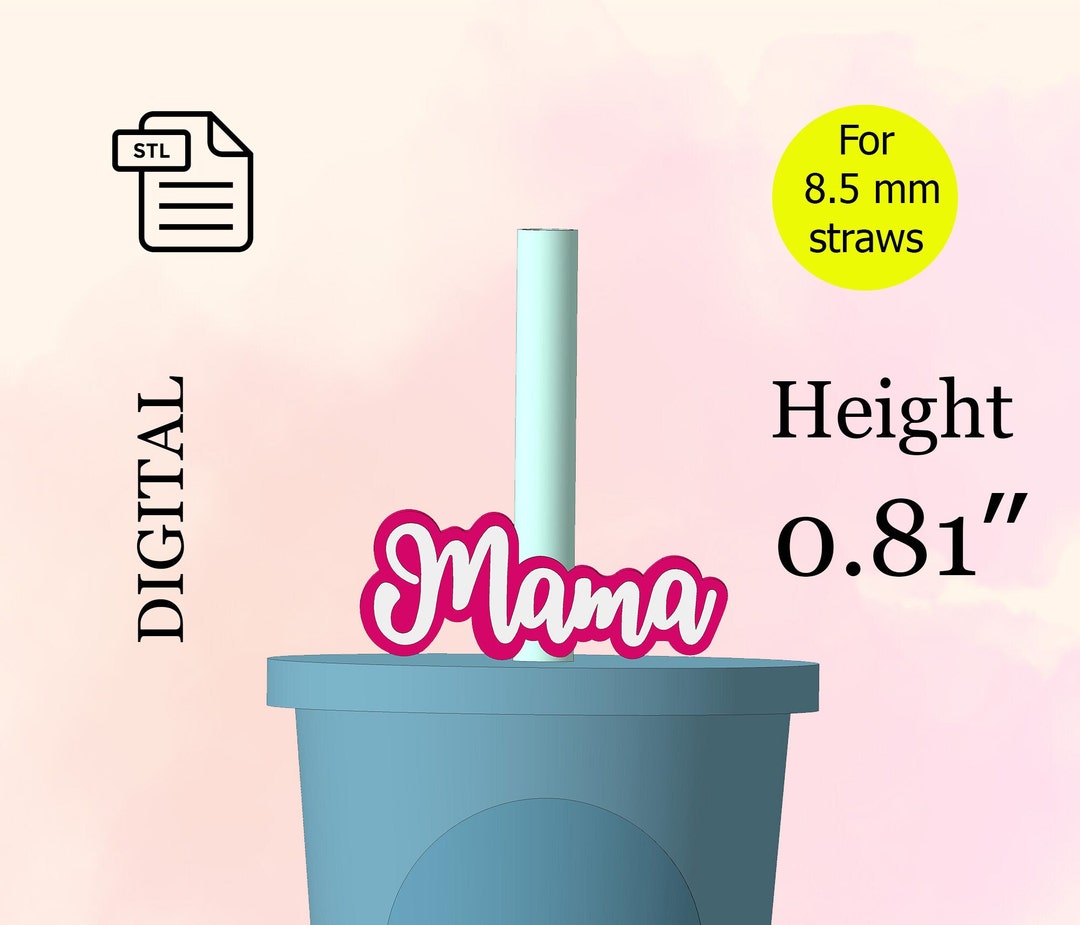 Mama Straw Topper Stl File for 3D Printing, Young Mother's Day, Party ...
