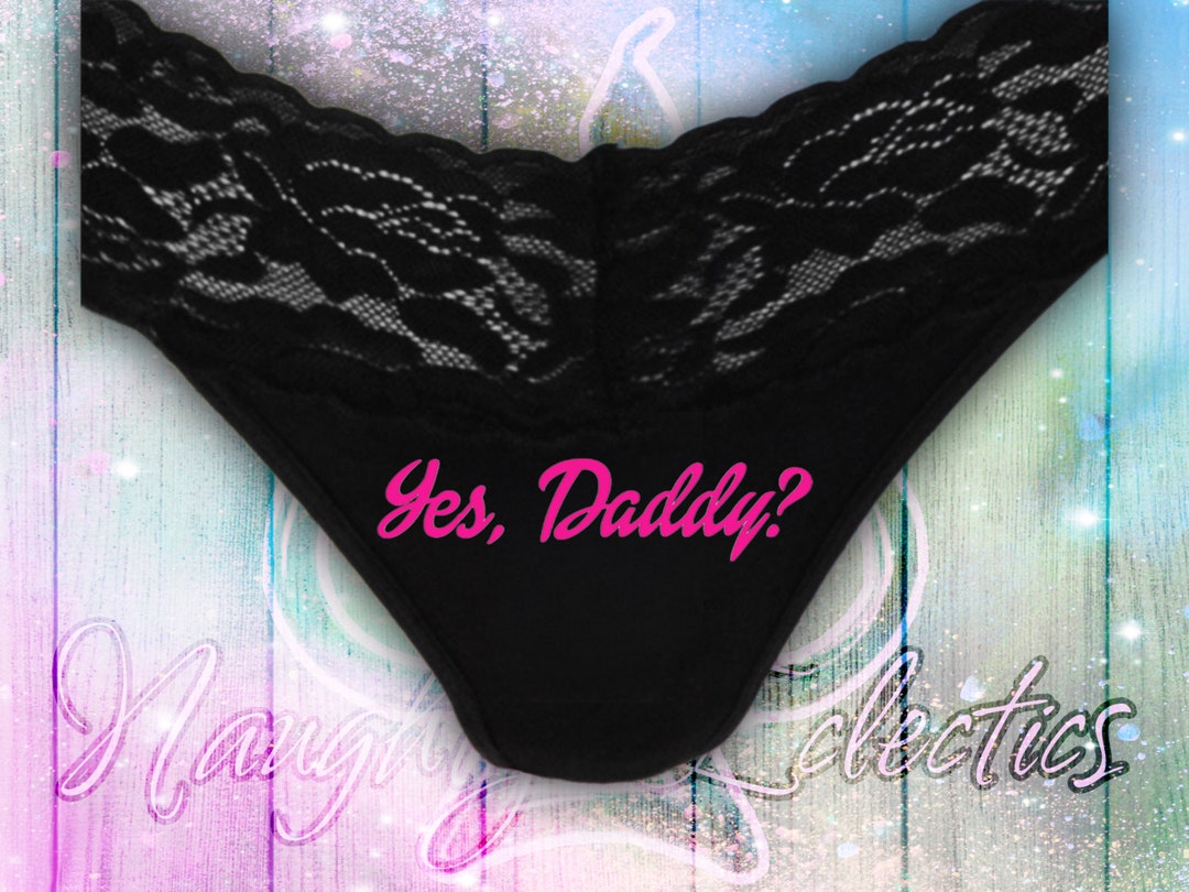 Yes Daddy Thong Slutwear Slutgear Etsy