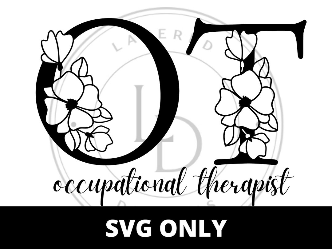 Occupational Therapy Svg, Occupational Therapy Shirt, OT Svg, OT Shirt ...