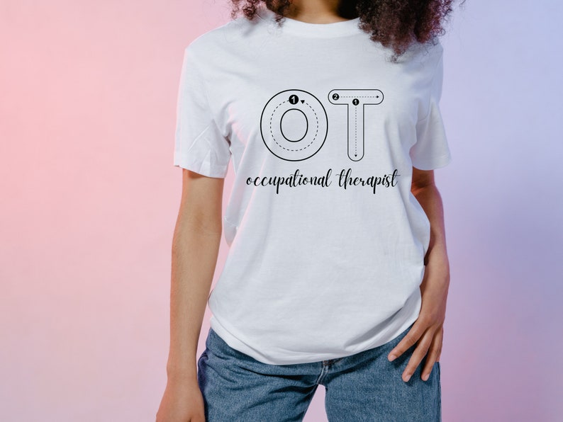 Occupational Therapy Svg, Occupational Therapy Shirt, OT Svg, OT Shirt ...