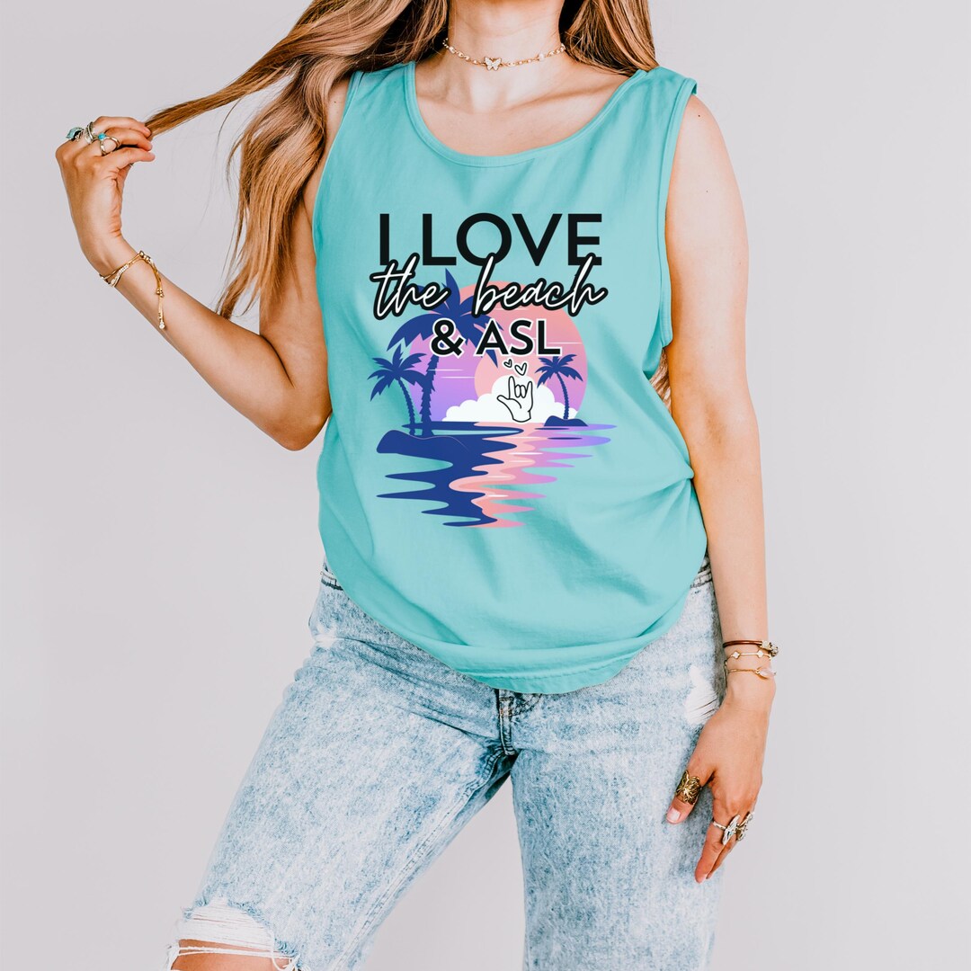 Summer Beach Sign Language Shirt Vacation Cruise Tank ASL Beach Vibes ...