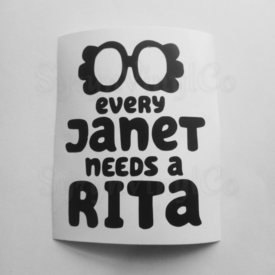 Every Janet Needs a Rita Grannies Vinyl Decal - Etsy