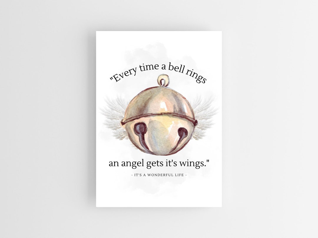 Every Time a Bell Rings Quote, Every Time a Bell Rings an Angel Gets ...