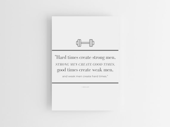 Hard Times Create Strong Men Quote Quote Print Poster Print - Etsy