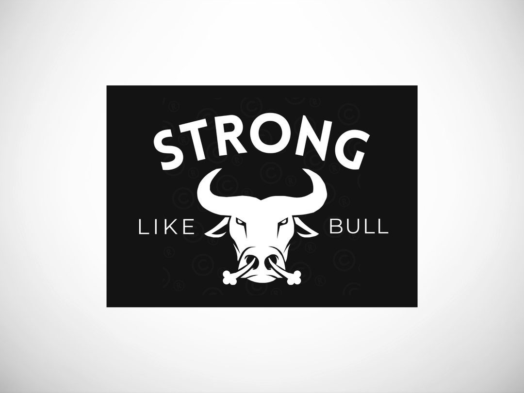 Strong Like Bull Quote, Quote Print, Poster Print, Wall Art, Lifting ...