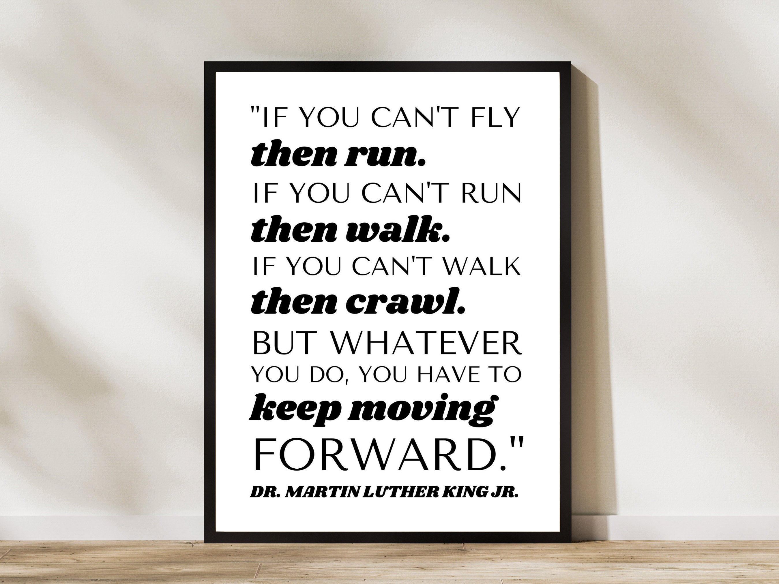 MLK Quote, MLK Quotes, MLK Poster, If You Can't Fly Then Run, Martin ...