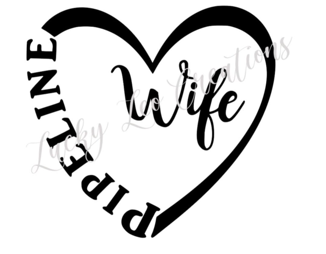 Pipeline Wife SVG, PNG, JPG - Etsy